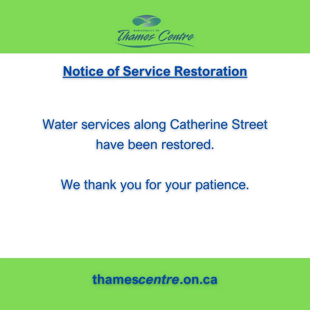 Notice of Service Restoration - Catherine Street | Municipality of ...